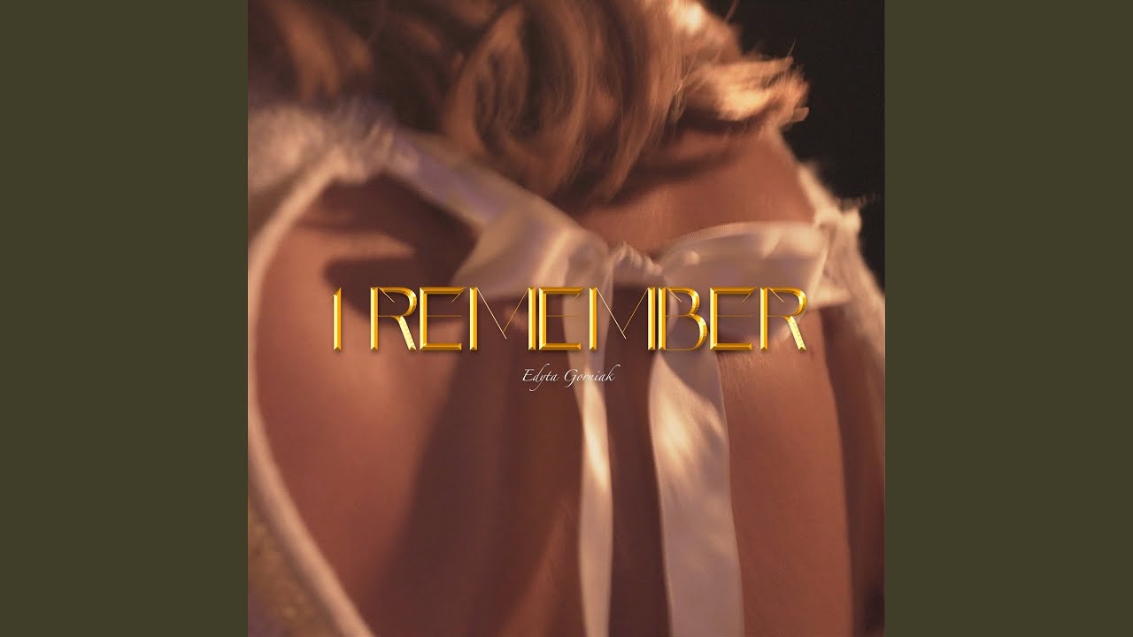 I REMEMBER - YouTube