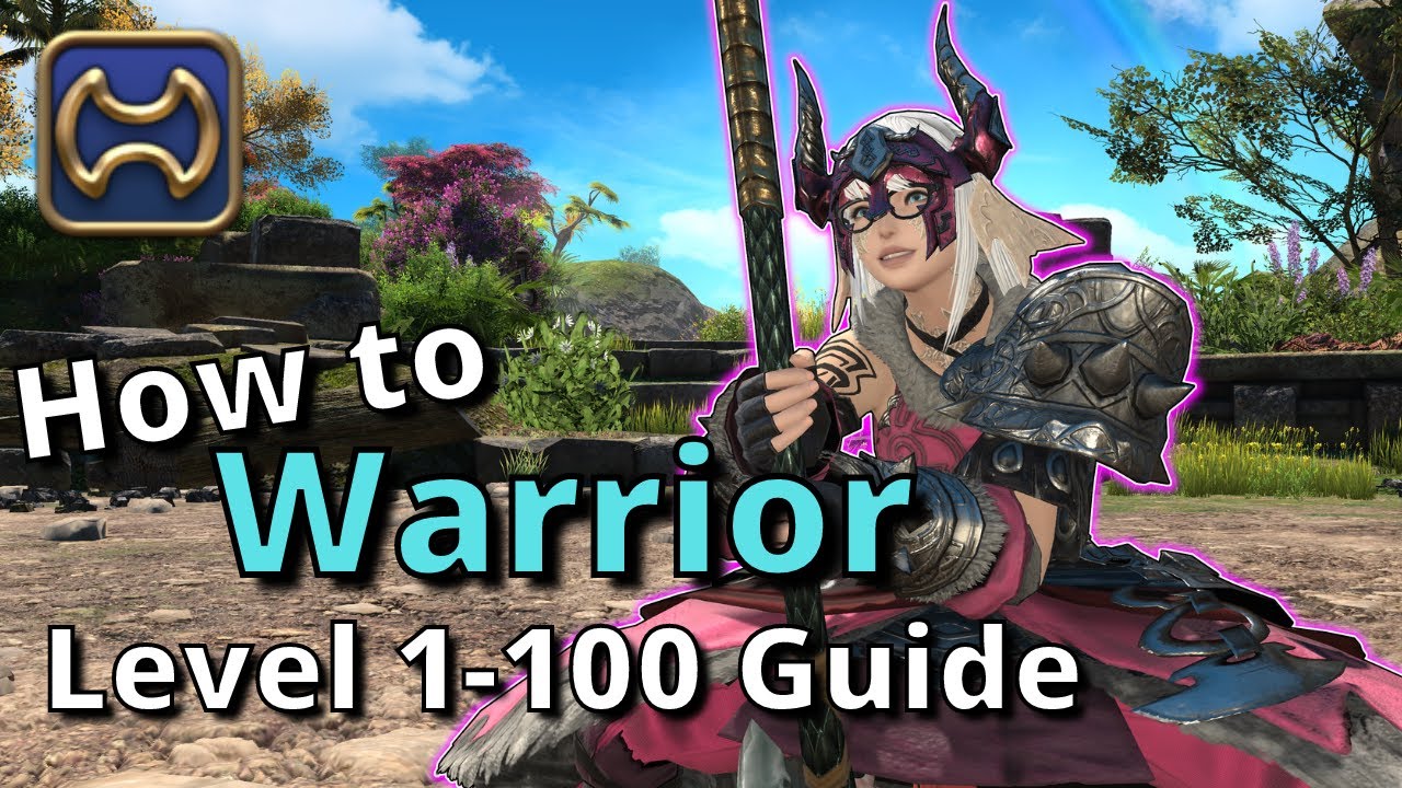 Dawntrail 7.05 Warrior All In One Guide for Level 1-100: From Beginner ...