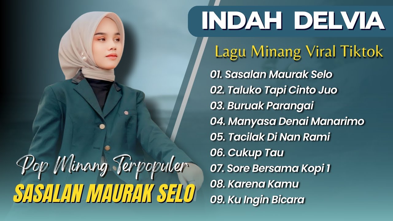 INDAH DELVIA - SASALAN MARUAK SELO - TALUKO TAPI CINTO JUO || LAGU POP ...