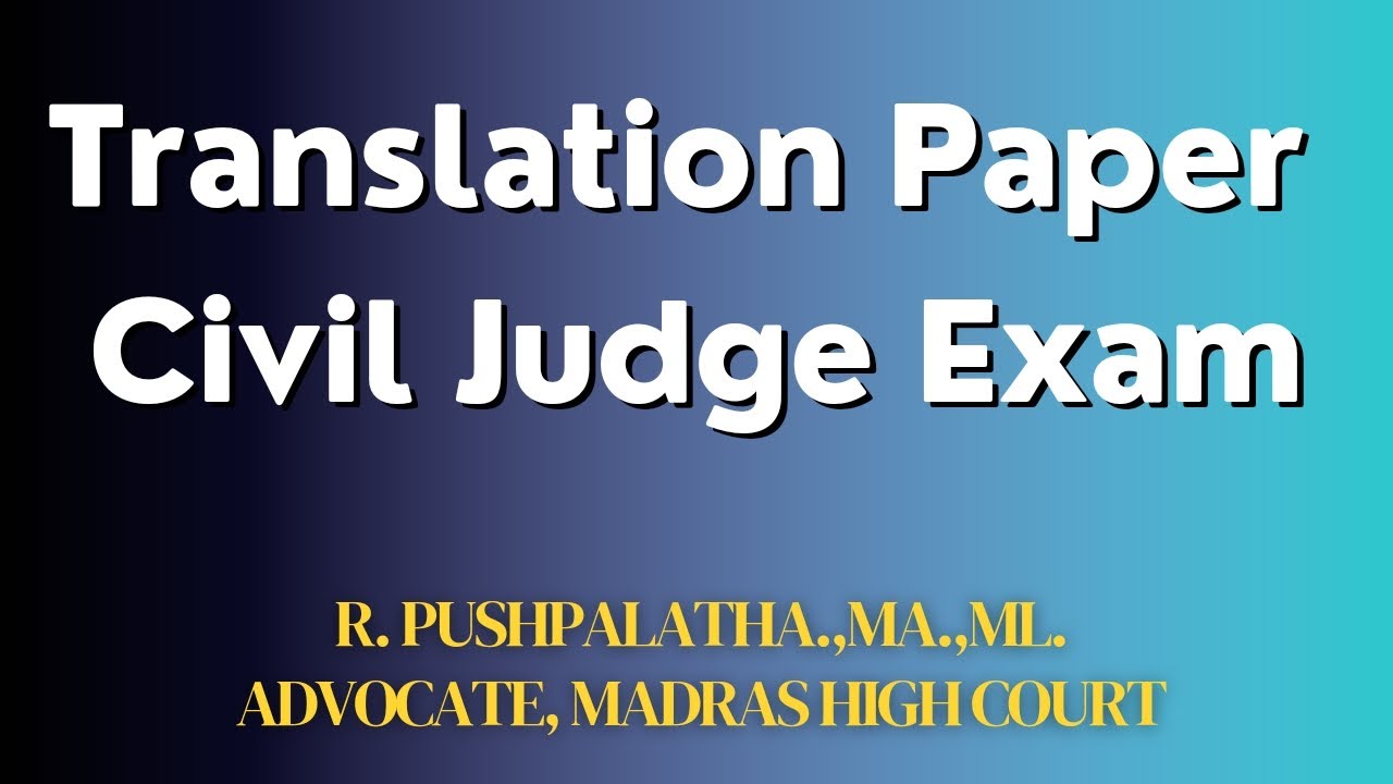 Translation Paper - Civil Judge Exam | R. Pushpalatha.,MA.,ML.Advocate ...