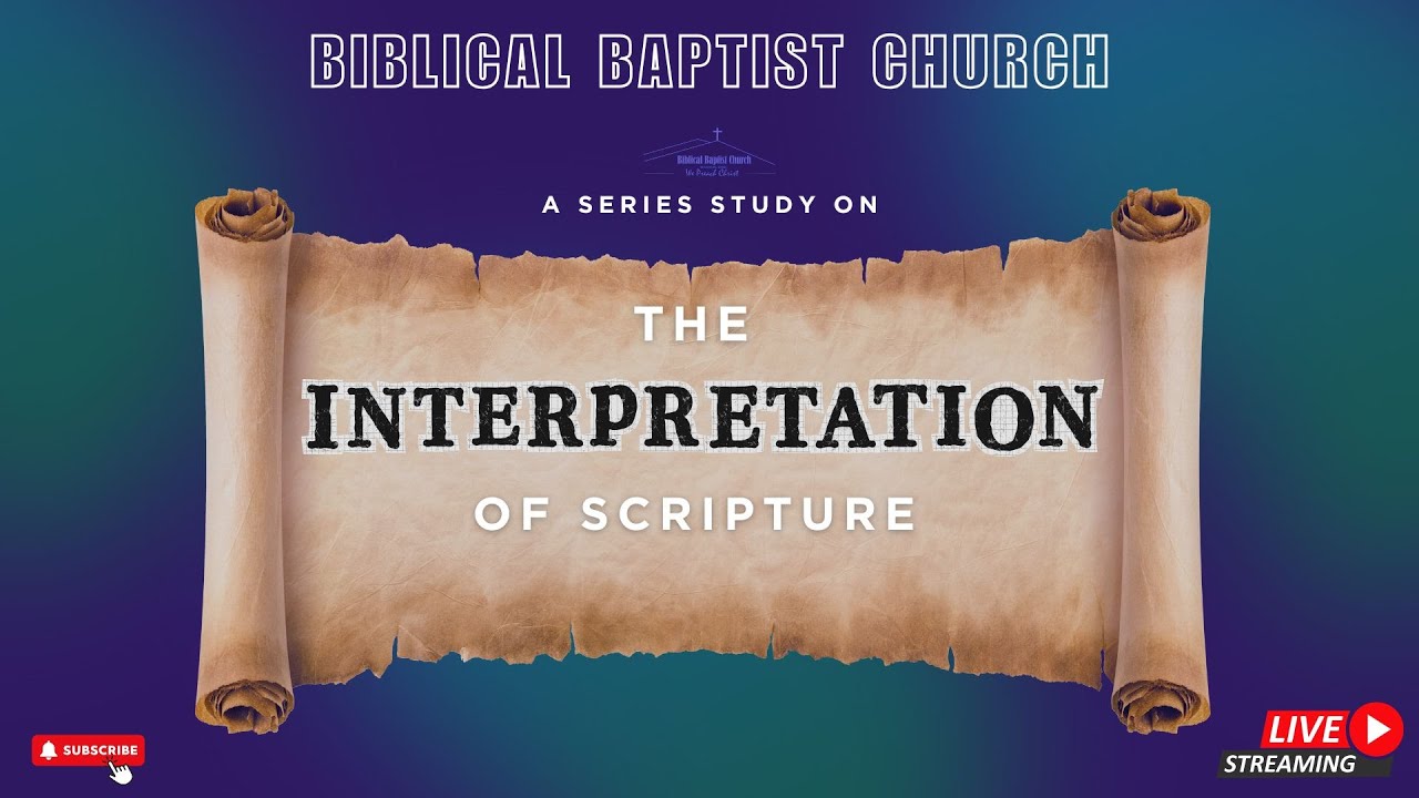 THE INTERPRETING OF SCRIPTURE - YouTube