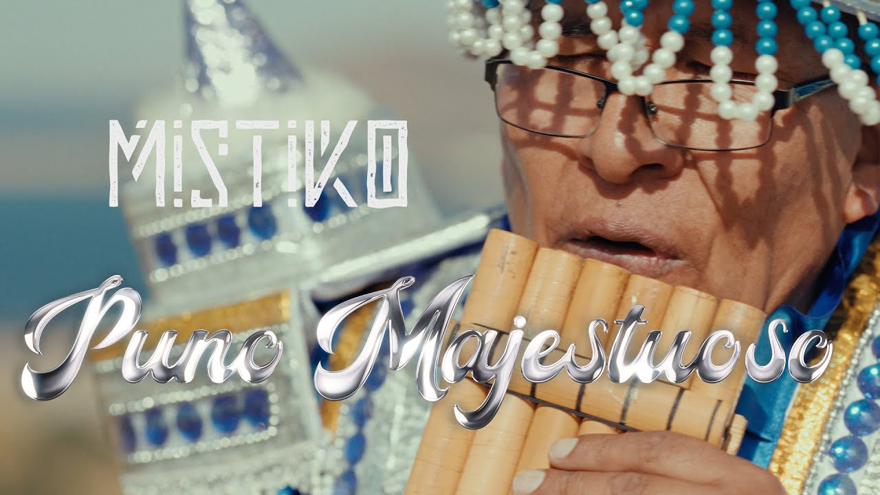 GRUPO MISTIKO - Puno Majestuoso (Video Oficial) - YouTube
