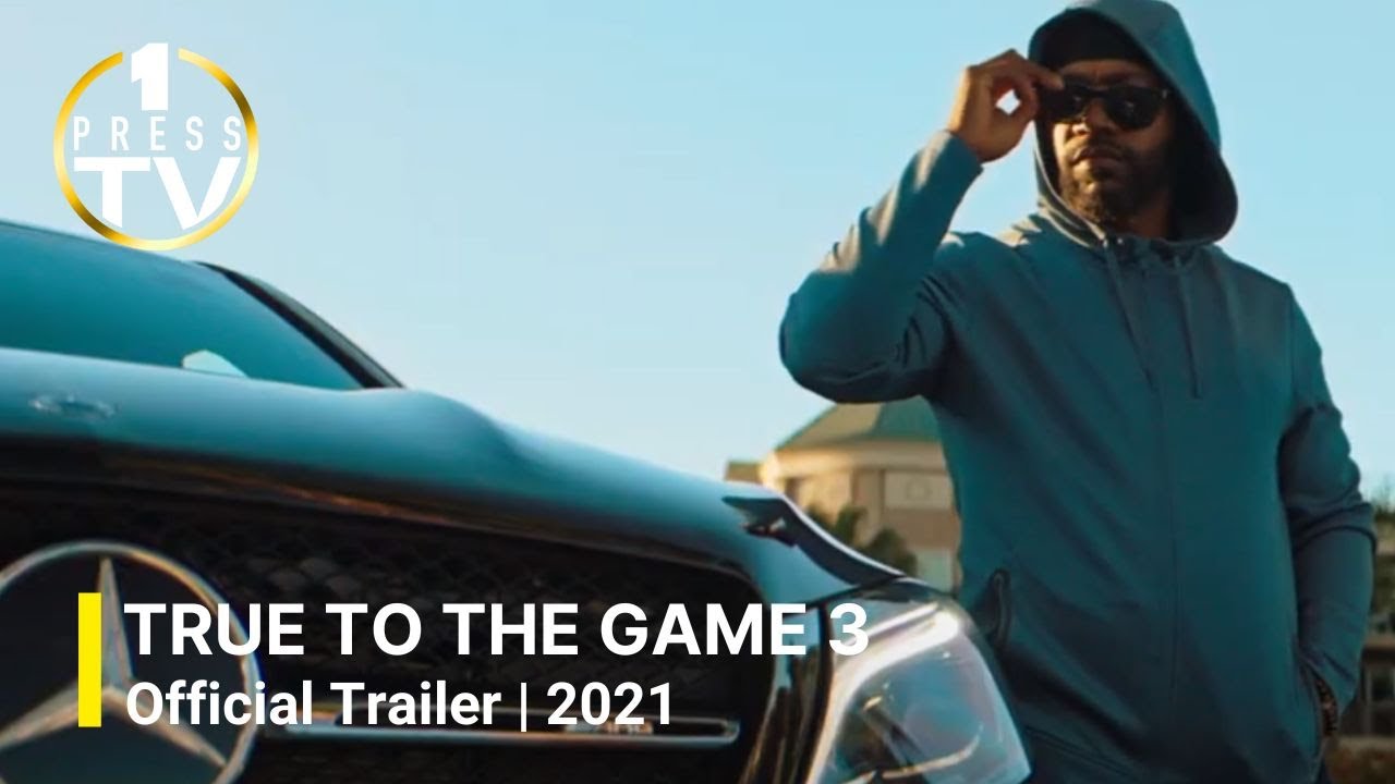 True To The Game 3 2021 | TRAILER - YouTube