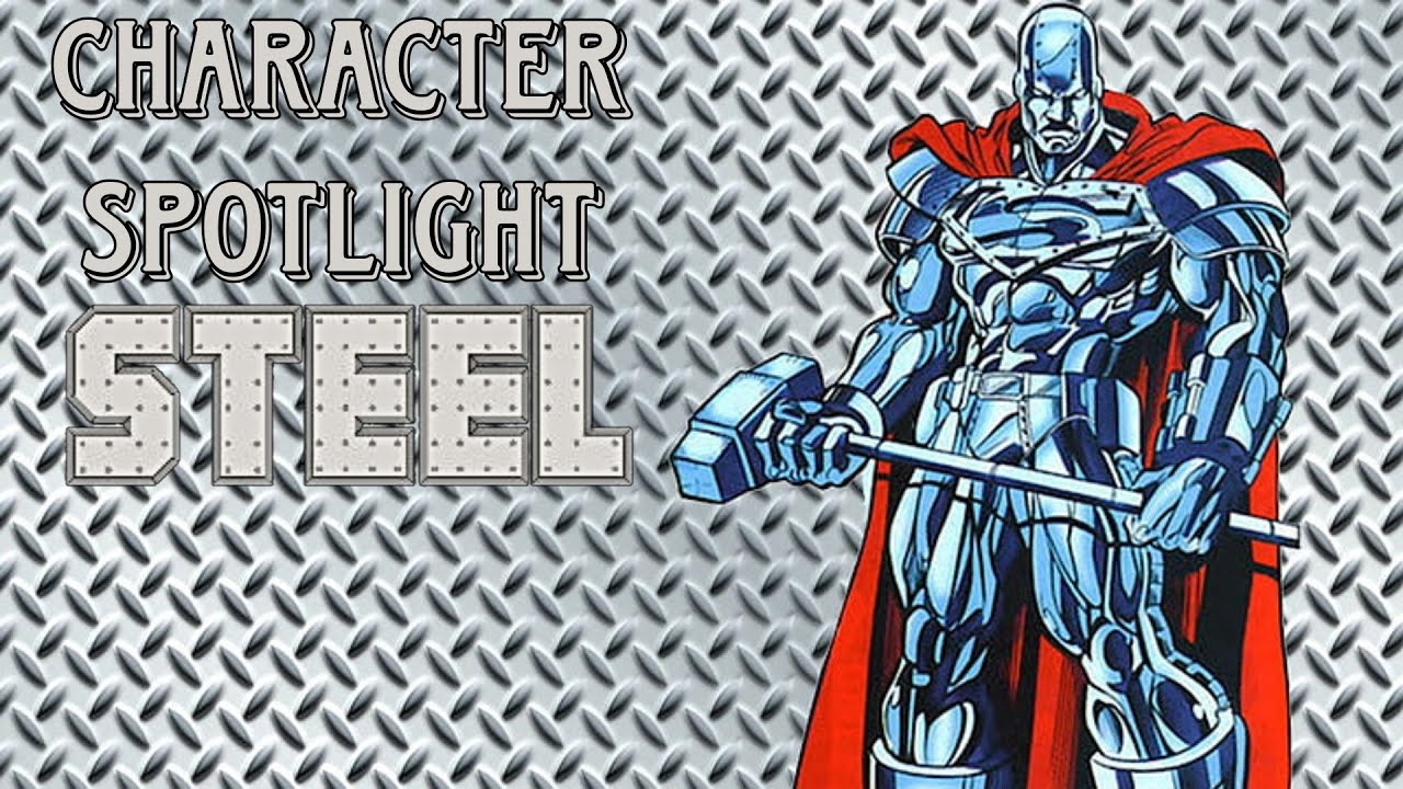Character Spotlight: Steel - YouTube