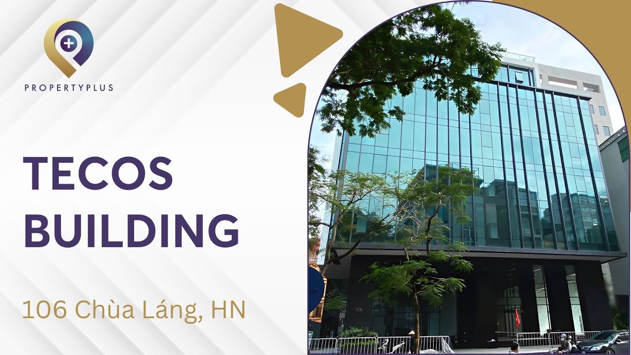 TECOS BUILDING | 106 CHÙA LÁNG | PROPERTY PLUS - YouTube