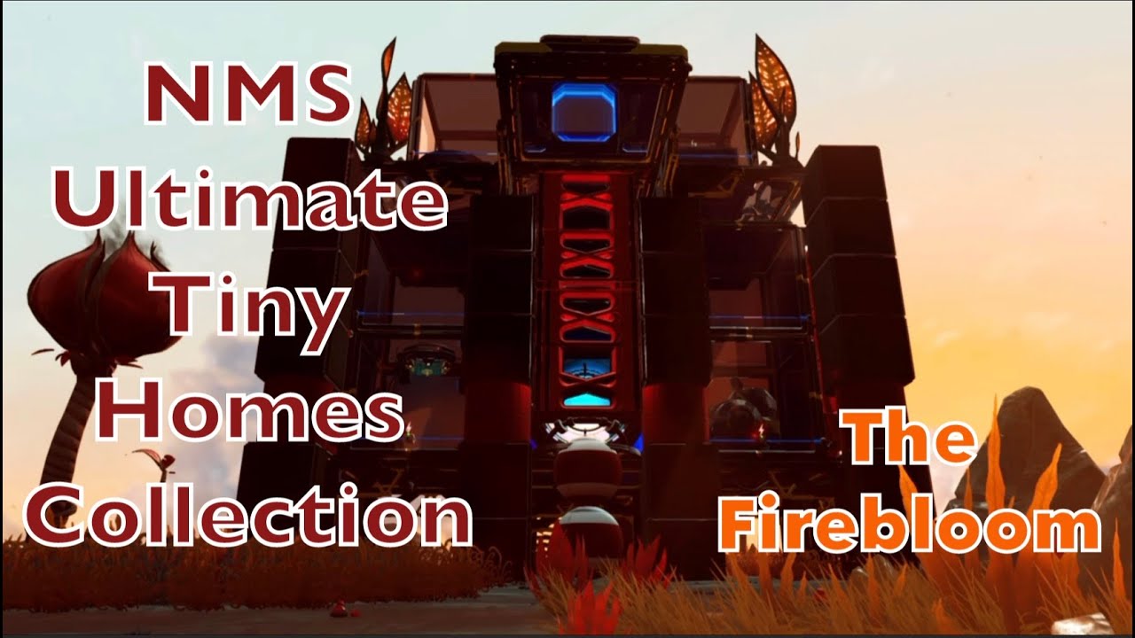 NMS Ultimate Tiny Homes Collection - The Firebloom - YouTube
