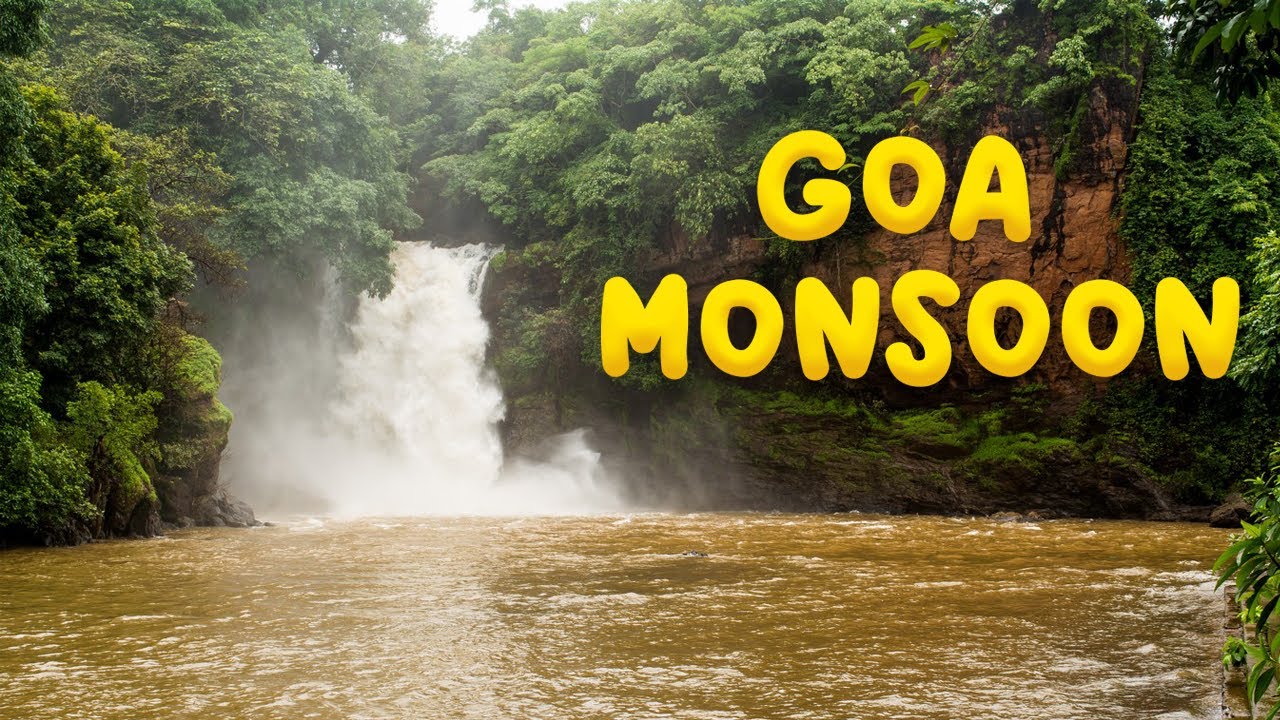 Goa in Monsoon | Goa Monsoon Best Places | Budget Goa - YouTube