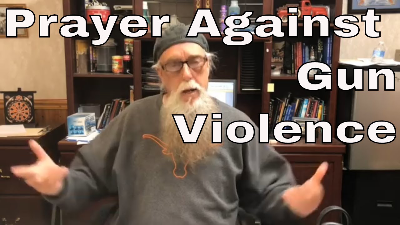 Strategic Prayer for our nation in 2020/ How to pray against gun ...