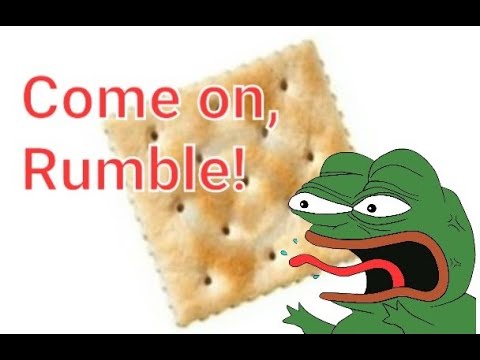 Rumble and The Salty Cracker... Come on, Rumble! - YouTube