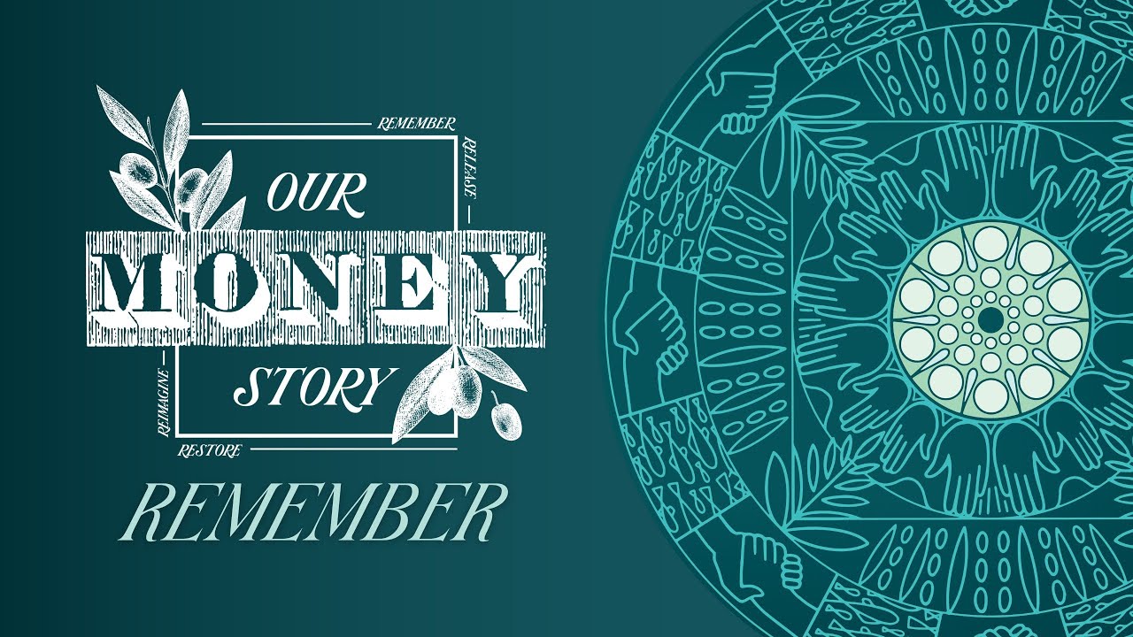 October 30 | Our Money Story (Week 1): Remember - YouTube