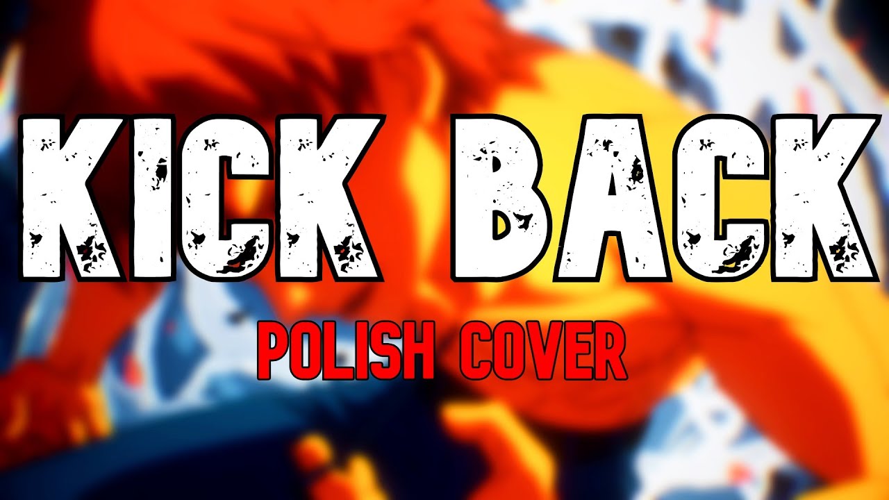 KICK BACK |Cover PL| [Ft. Jordan Forester] - YouTube