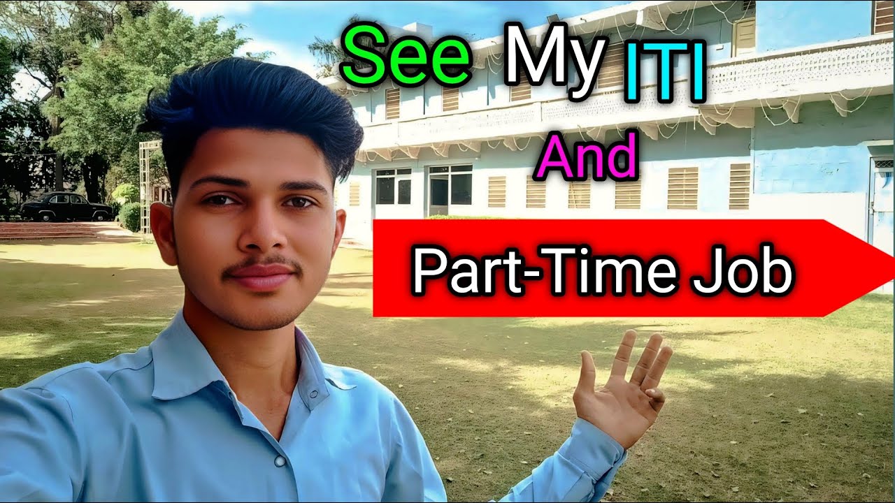 See My Iti And Part-Time Job || My Beautiful Iti || Visit For My Iti ...