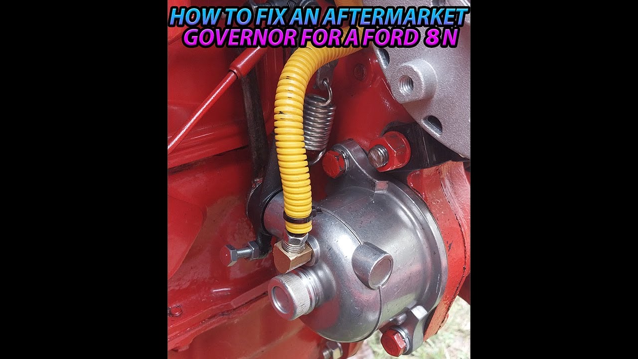 How to fix an aftermarket governor for a Ford 8N - YouTube