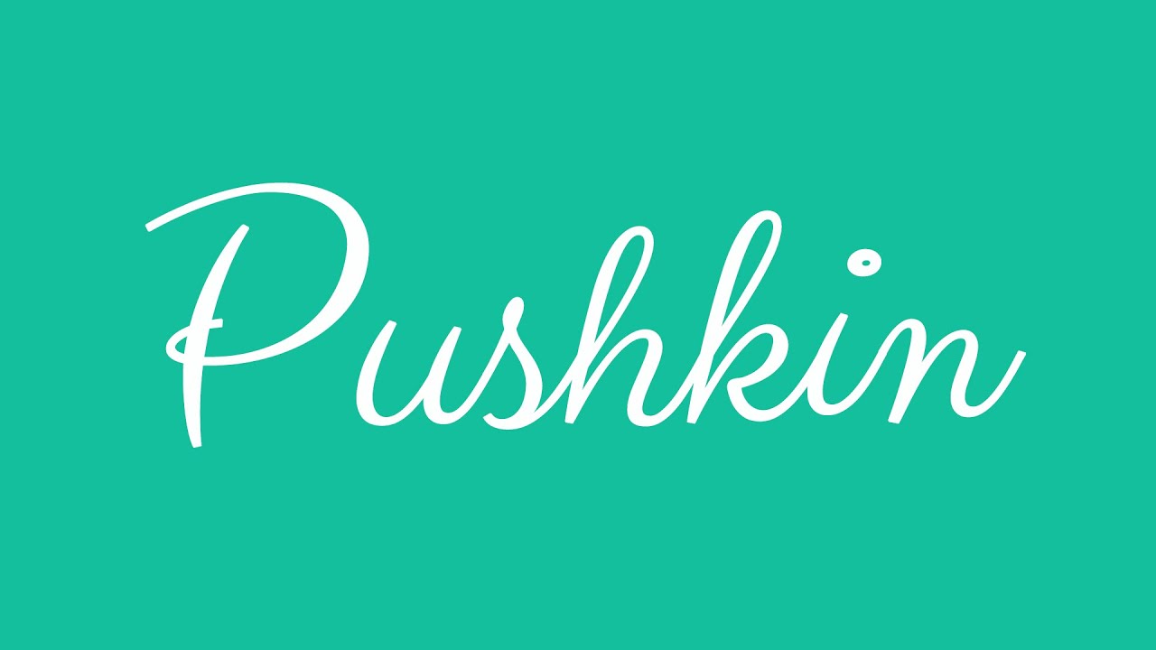 Learn how to Sign the Name Pushkin Stylishly in Cursive Writing - YouTube