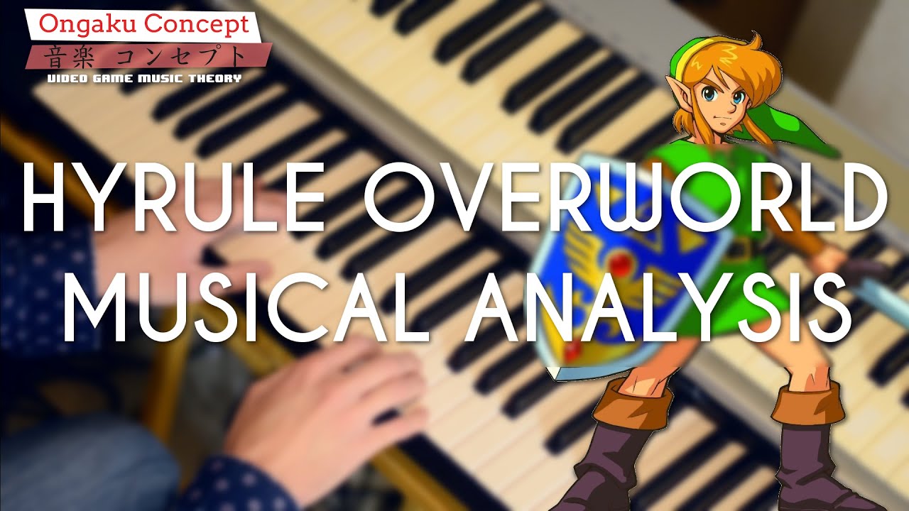 Hyrule Overworld: A Musical Analysis (The Legend of Zelda) - YouTube