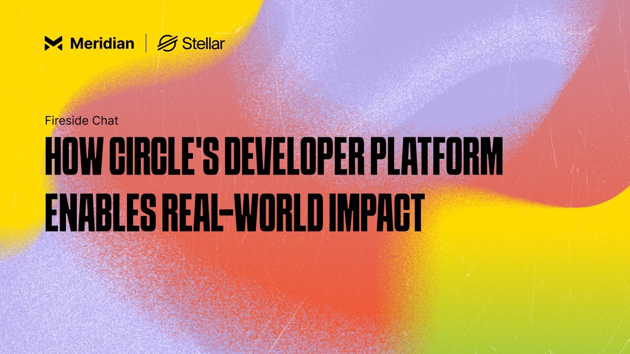 How Circle's Developer Platform Enables Real-World Impact | Meridian ...