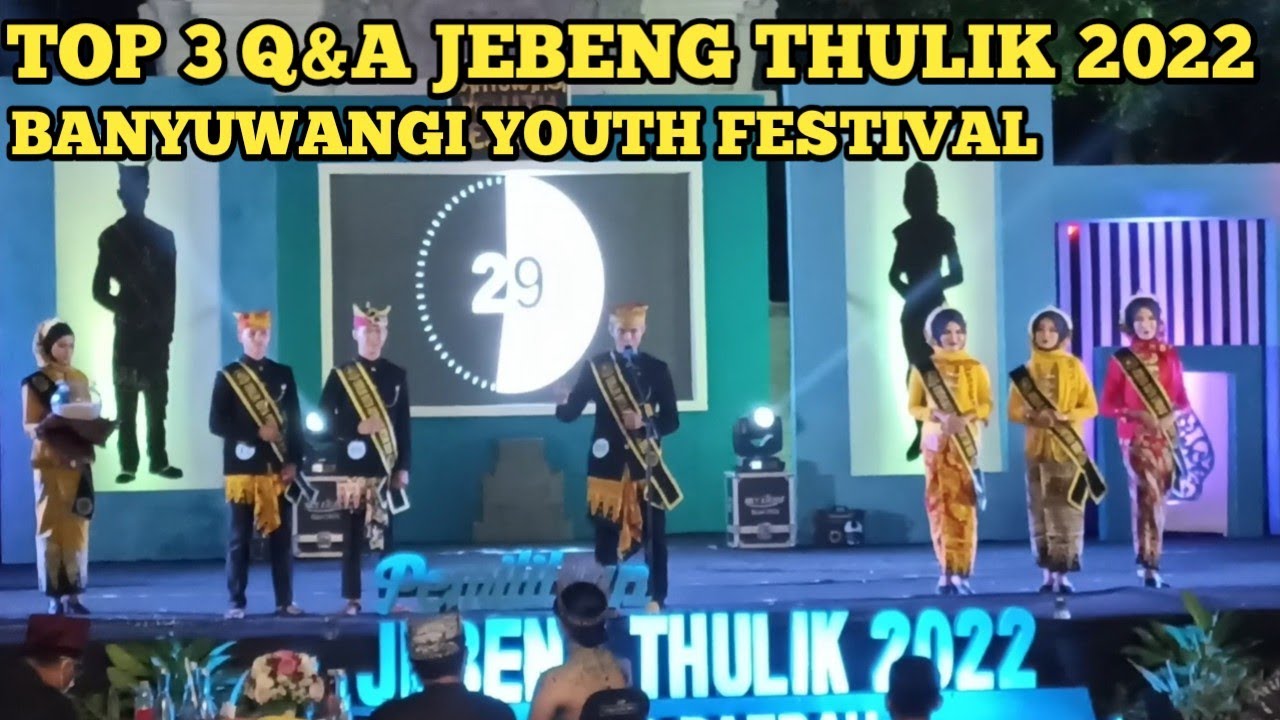 TOP 3 Q&A JEBENG THULIK 2022 || BANYUWANGI YOUTH FESTIVAL - YouTube