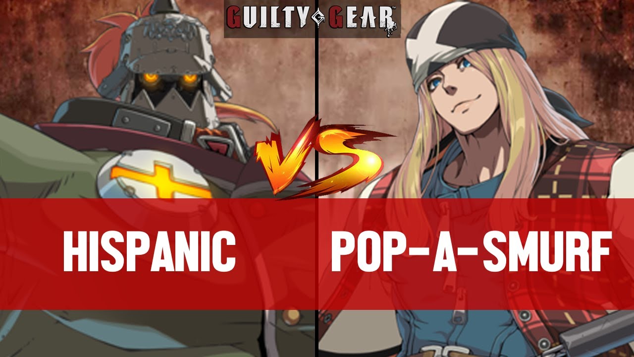 【GGST】HISPANIC(POTEMKIN) vs POP-A-SMURF(AXL) Guilty Gear Strive | High ...