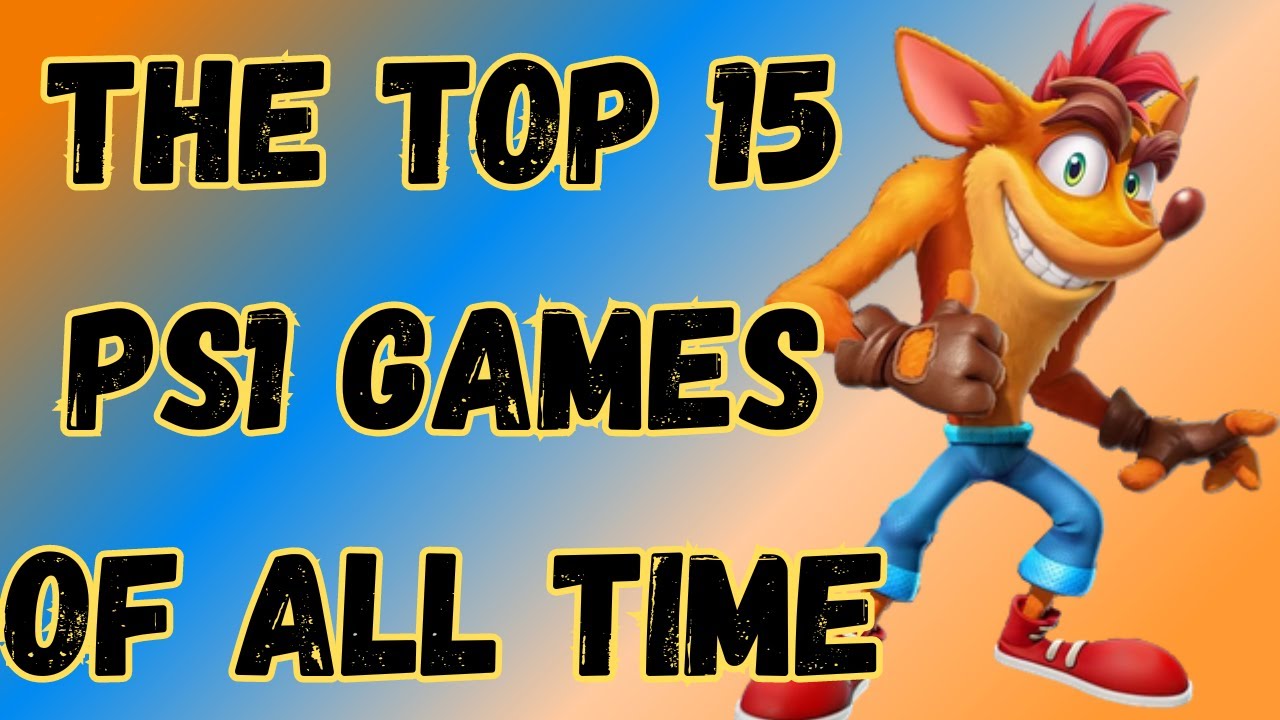 The 15 Best PlayStation 1 (PS1) Games of All Time! - YouTube