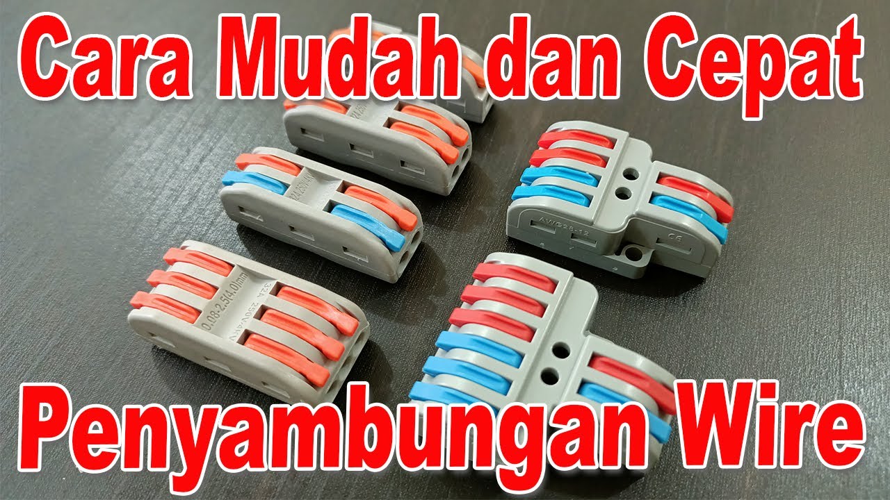 Cara Mudah Penyambungan Wire Connector / Proper Wiring Connection using ...