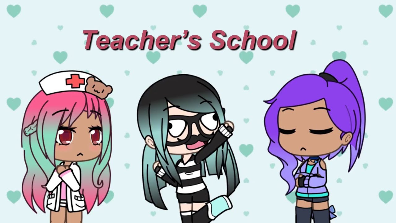 The Teacher’s School (Gacha Life) - YouTube
