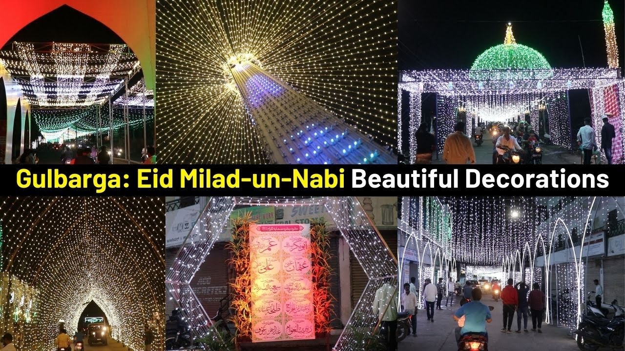 Gulbarga: Eid Milad un Nabi Beautiful Decorations Illuminating Streets ...
