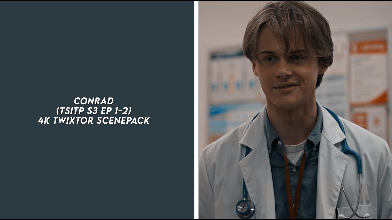 Conrad (tsitp s3 ep 1-2) 4k twixtor scenepack - YouTube