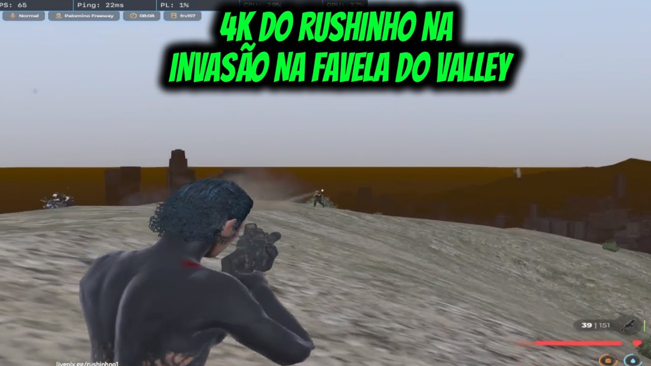 4K DO rushinho NA INVASÃO NA FAVELA DO VALLEY - YouTube