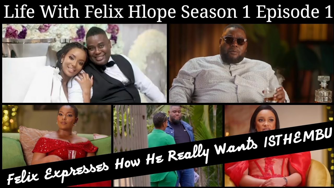 Life With Felix Hlope season 1 episode 1| Review | Felix Expresses How ...