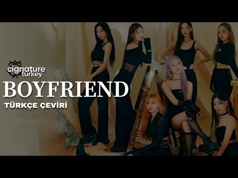 Cignature - BOYFRIEND ( Türkçe Çeviri )