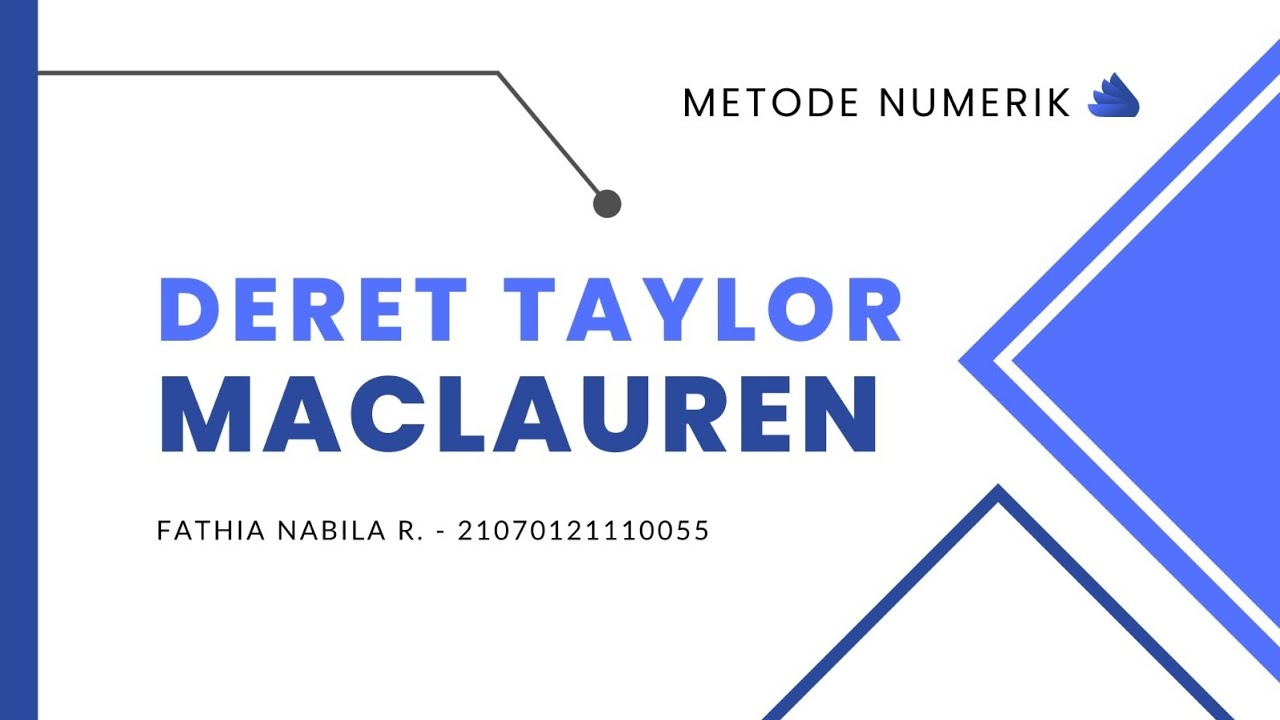 Metode Numerik - Deret Taylor dan Maclaurin - YouTube