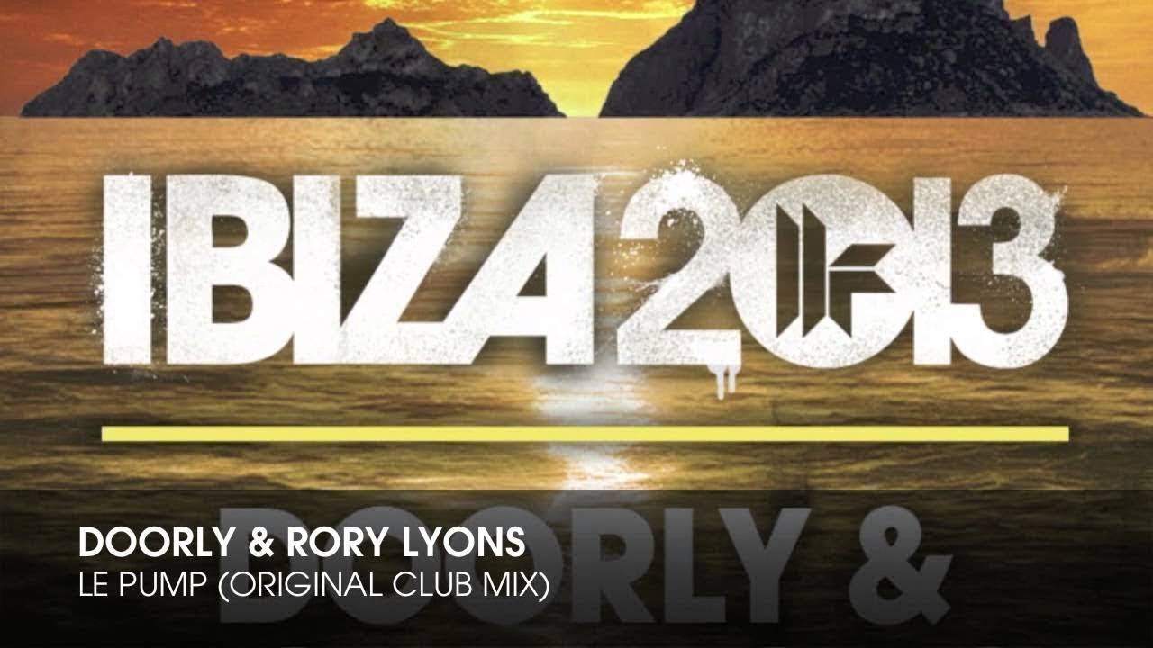 Doorly & Rory Lyons - Le Pump (Original Club Mix) - YouTube