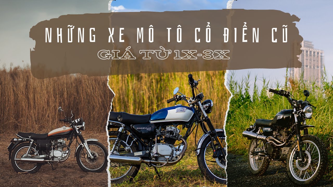NHỮNG MẪU XE MÔ TÔ CỔ ĐIỂN CŨ - GIÁ TỪ 1X DÀNH CHO CÁC RIDER | RIDER ...