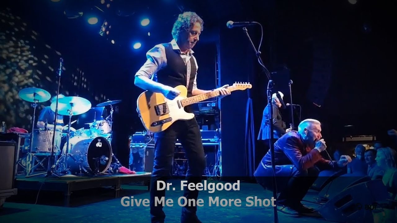 Dr Feelgood - Give Me One More Shot - YouTube
