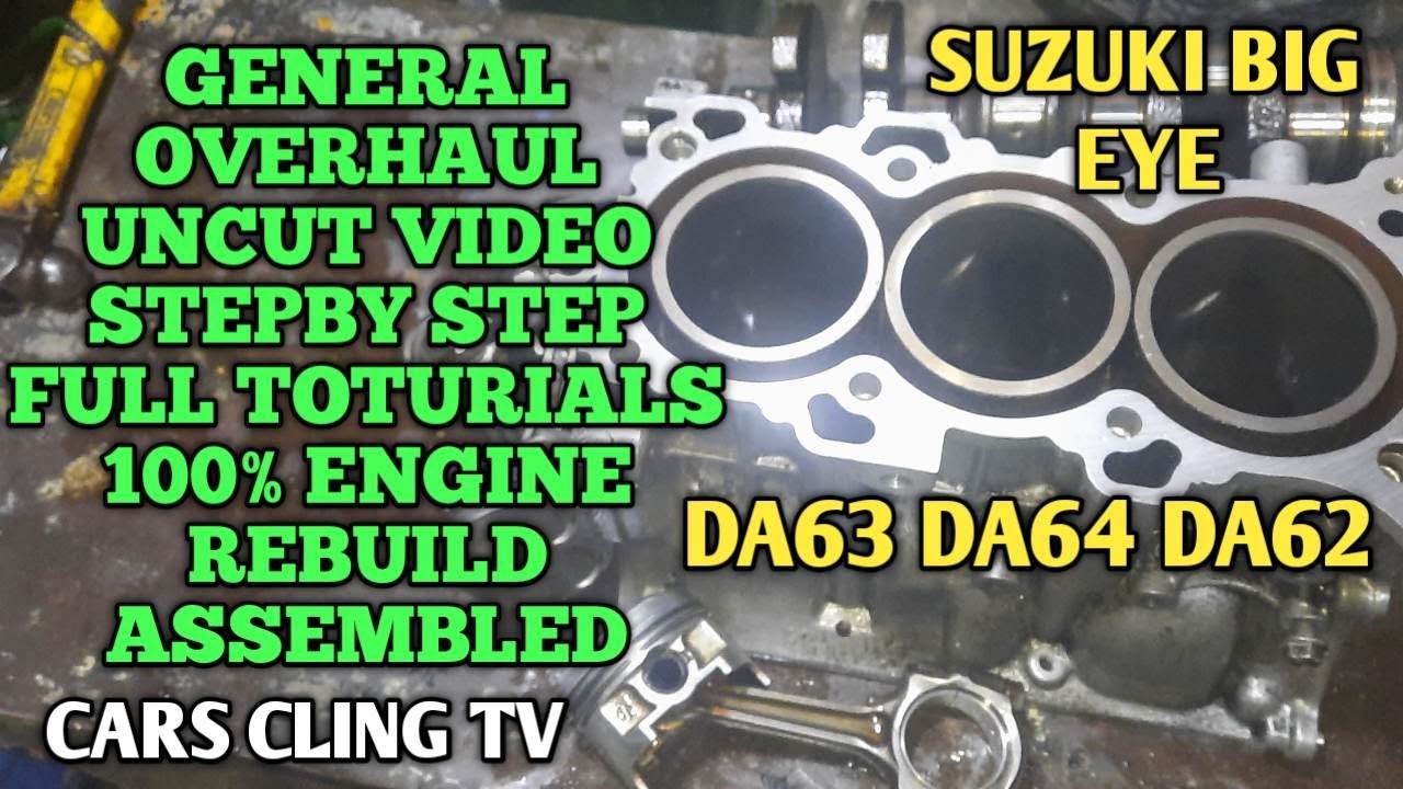 SUZUKI BIG EYE DA63 DA64 DA52 DA62W ENGINE REBUILD UNCUT FULL VIDEO ...