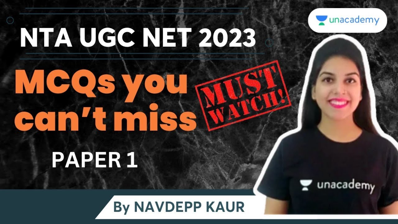 MCQs you can’t miss | Paper 1 | NTA UGC NET 2023 | Navdeep Kaur | Unacademy Live NTA UGC NET ...