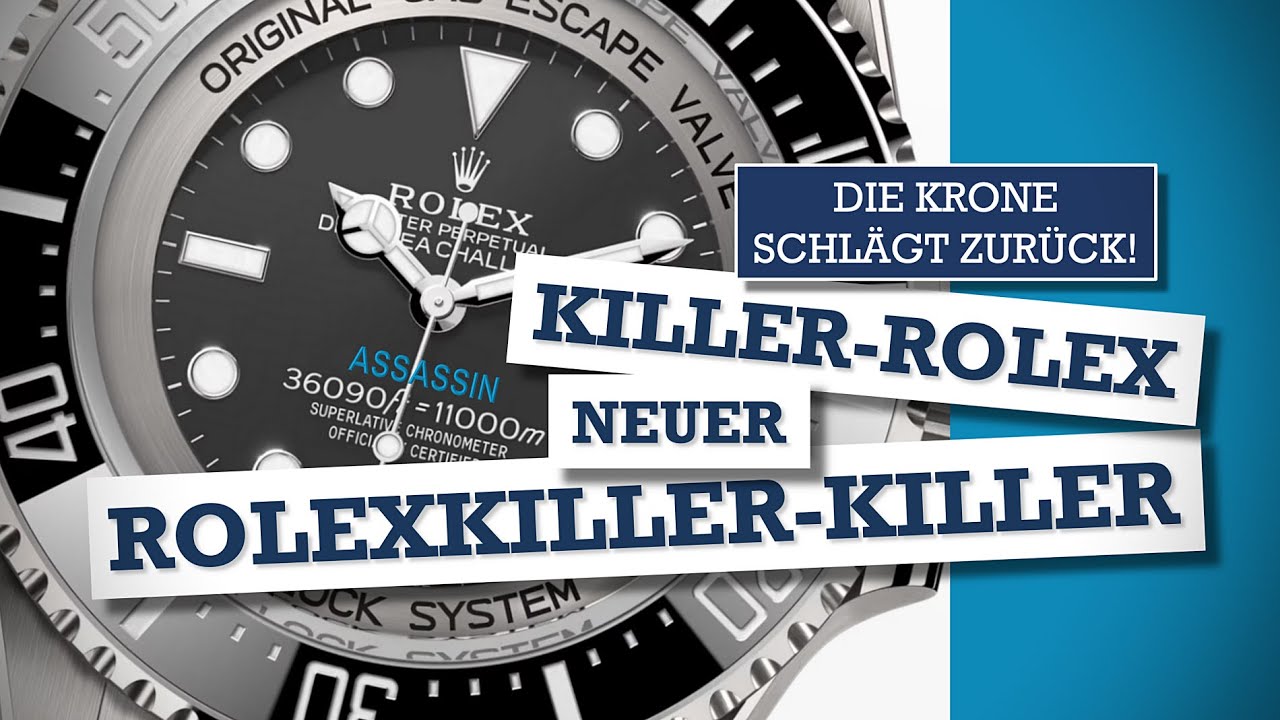 Ist diese Killer-Rolex der neue Rolexkiller-Killer? - YouTube