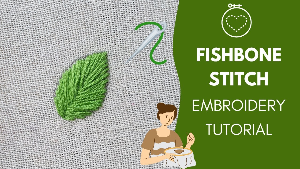 How To Do A Fishbone Stitch / Leaf Stitch - Embroidery Tutorial For ...