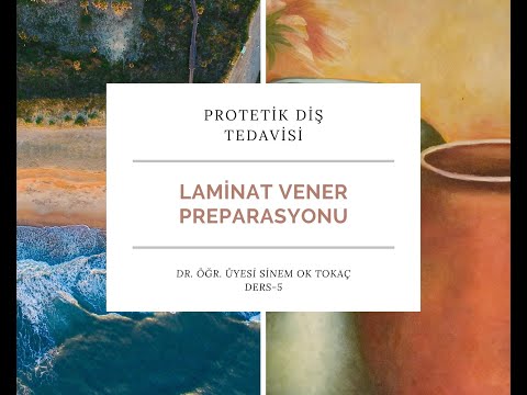 DERS-5 LAMİNAT VENER PREPARASYONU