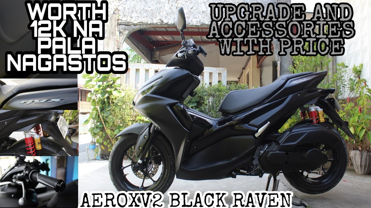 MY AEROX V2 UPGRADE AND ACCESSORIES | LAKI NA DIN PALA NAGASTOS KO W ...