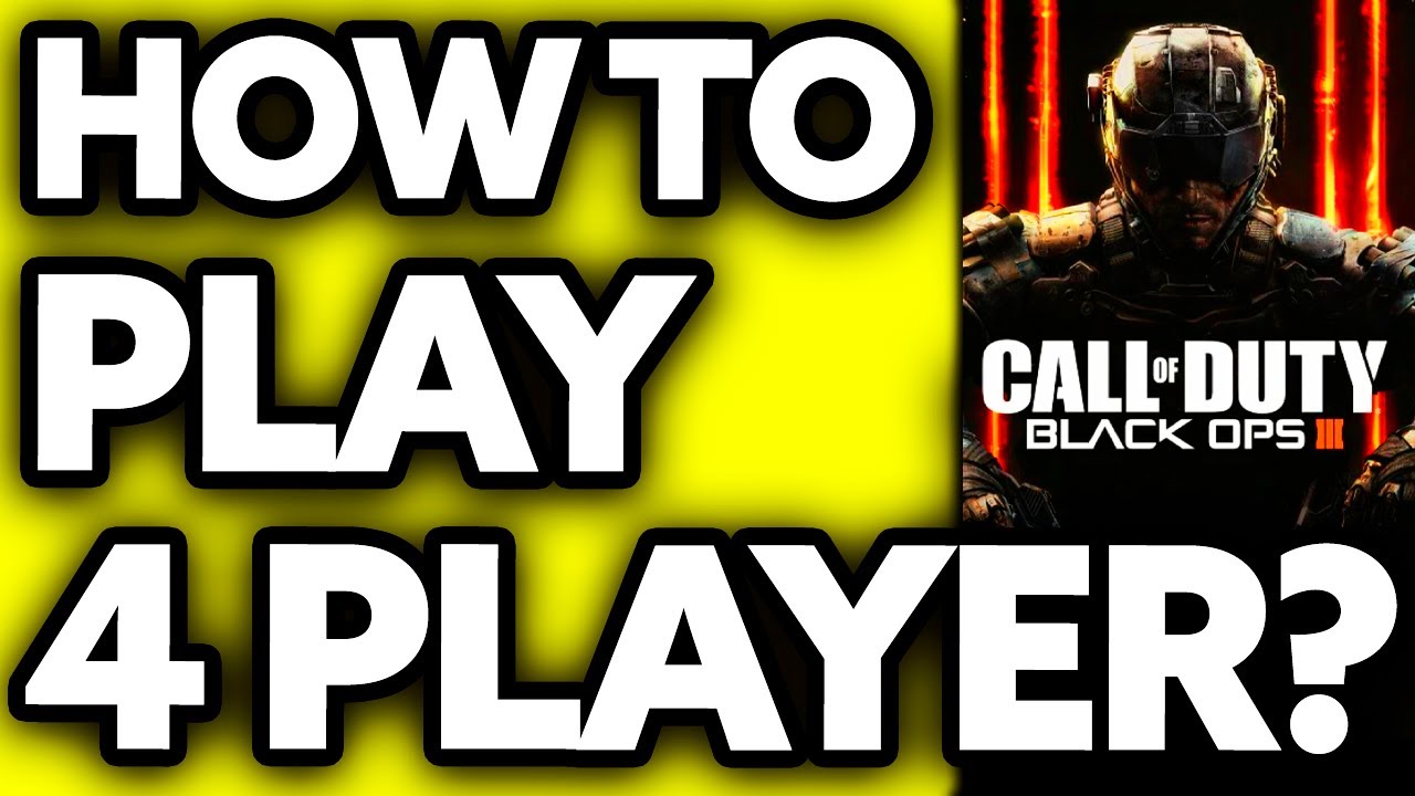 How To Play 4 Player Split Screen Black Ops 3 PC? (2025) - YouTube