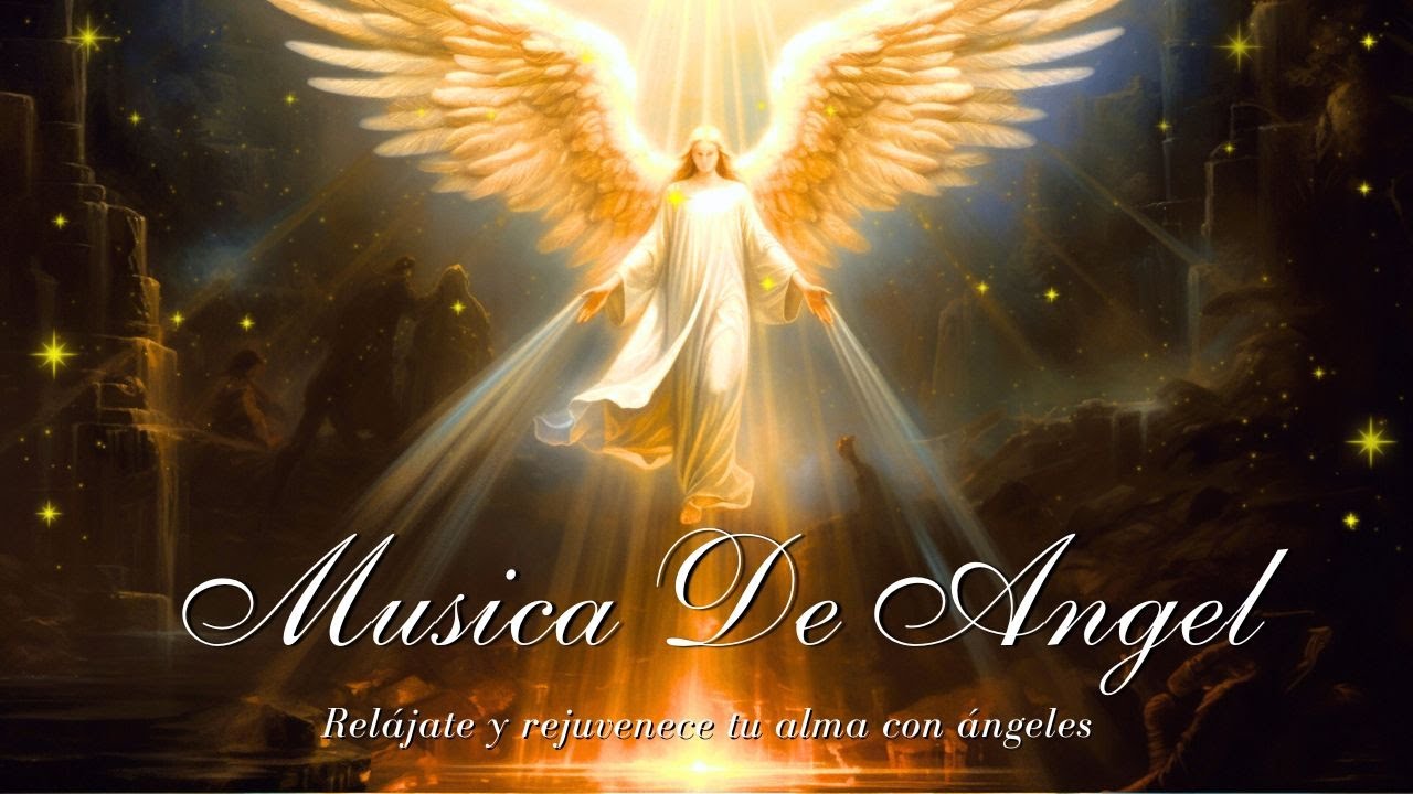 Música De Ángeles | Relájate y rejuvenece tu alma con ángeles, cura ...