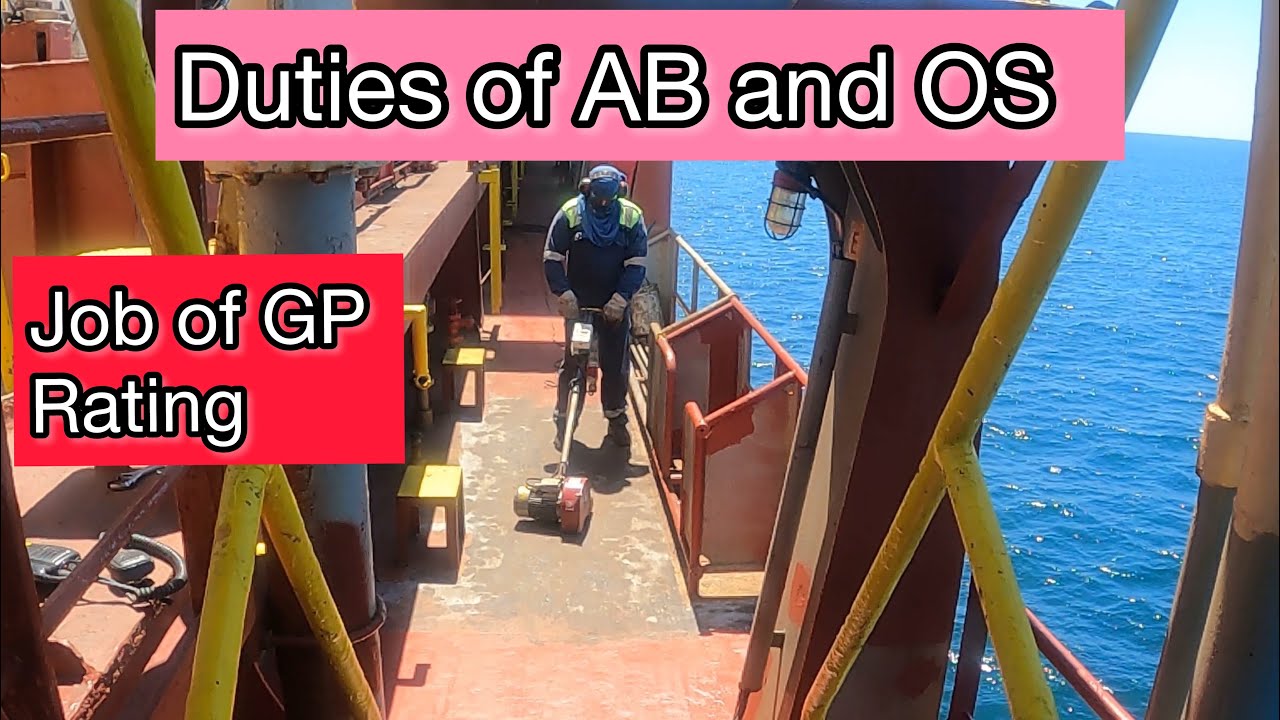 Ship Life & Duties of AB/OS in merchant navy | GP Rating Job on ship ...