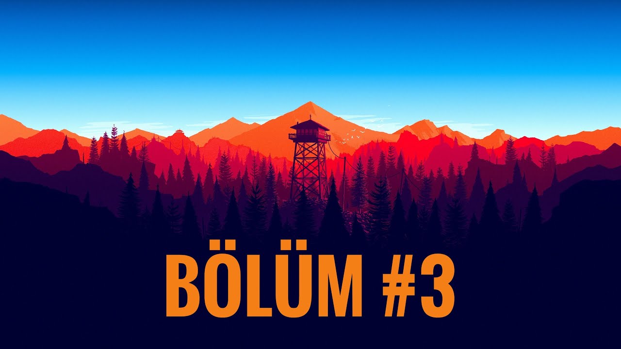 LET'S PLAY | Firewatch Bölüm #3 - YouTube