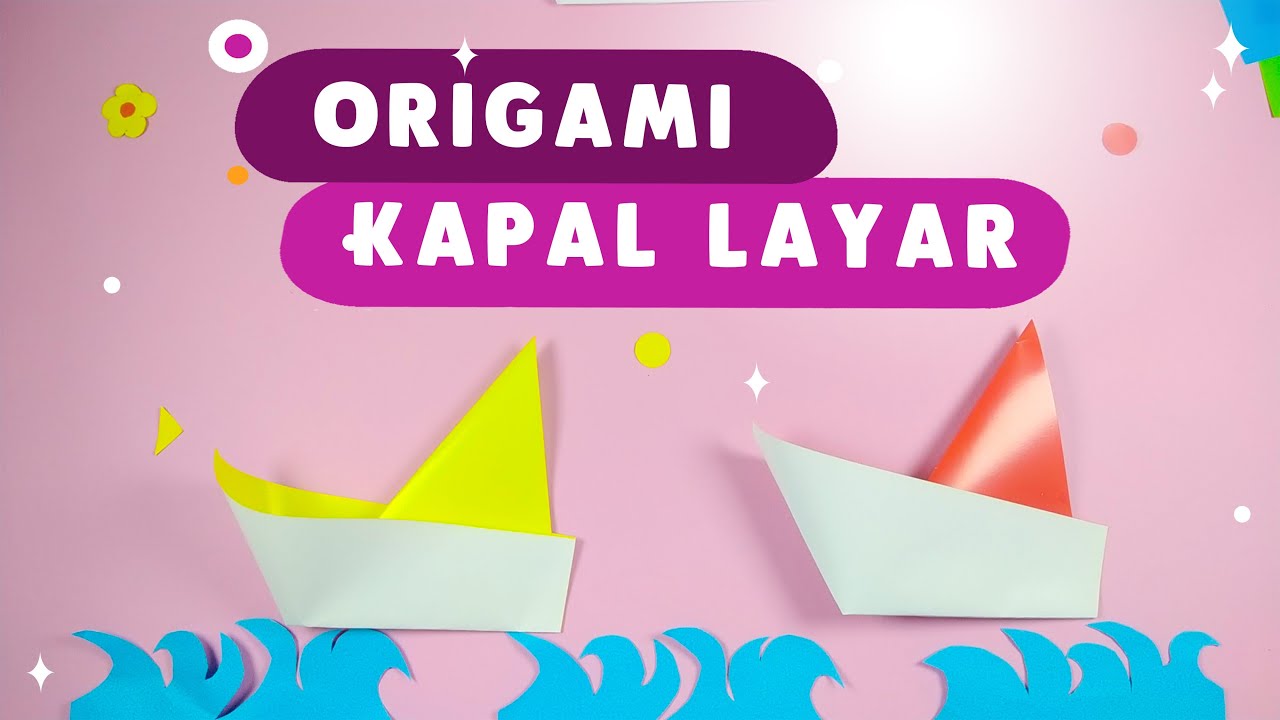 Origami Kapal Layar | Cara Membuat Origami Kapal Layar Mudah dan Simpel ...