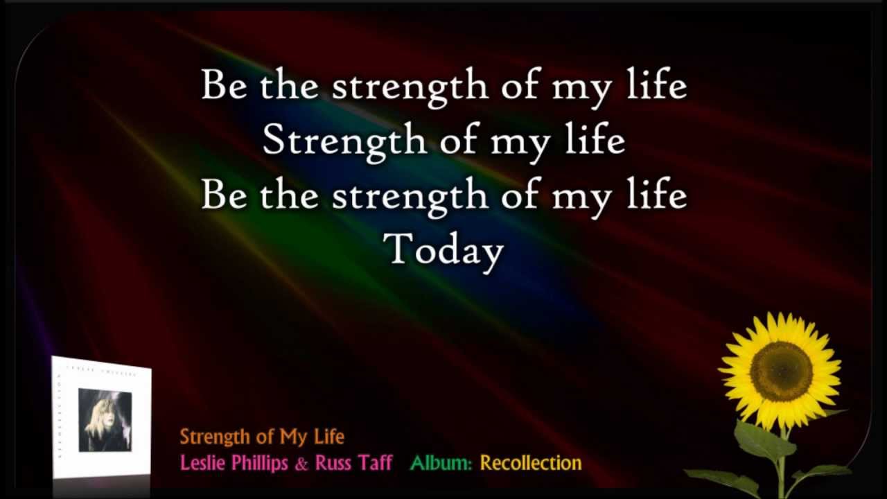 Strength of My Life - Leslie Phillips - YouTube