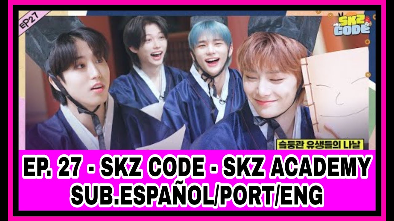 EP. 27 - SKZ CODE - SKZ ACADEMY (SUB.ESPAÑOL/PORT/ENG) - YouTube