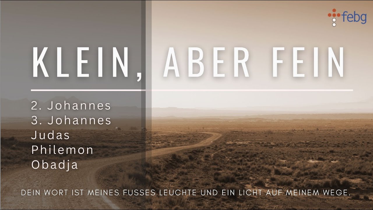 Der 2. Johannesbrief - Liebe und Wahrheit | Christian Ferderer | 14.06. ...