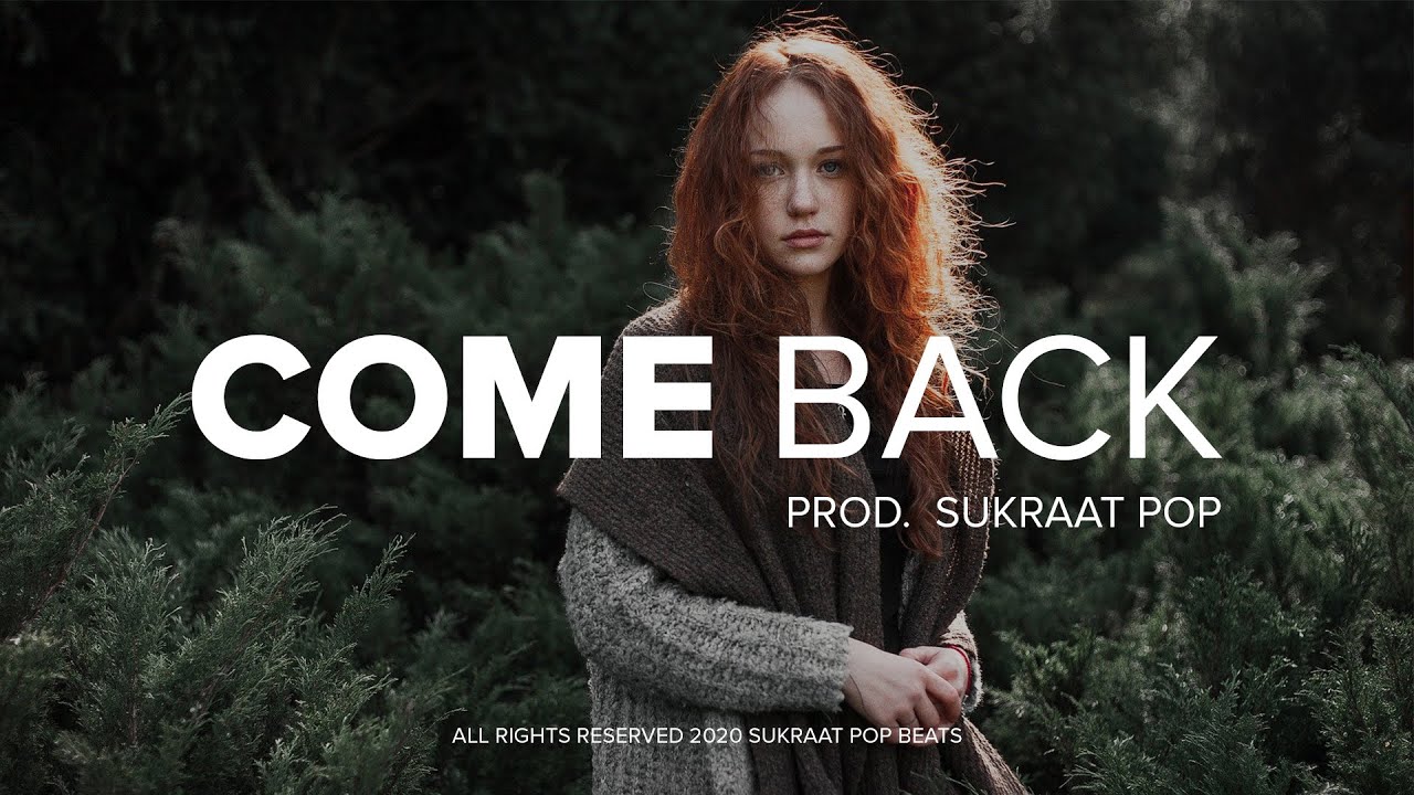 Come Back - Lyrical Hip Hop Instrumental Beat || Free Download ...