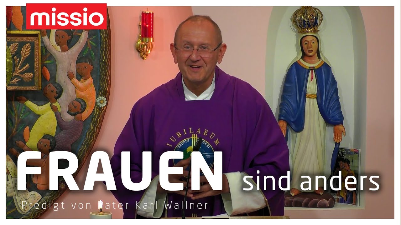 Frauen sind anders | Pater Karl Wallner | Predigt vom 08.03.2023 - YouTube